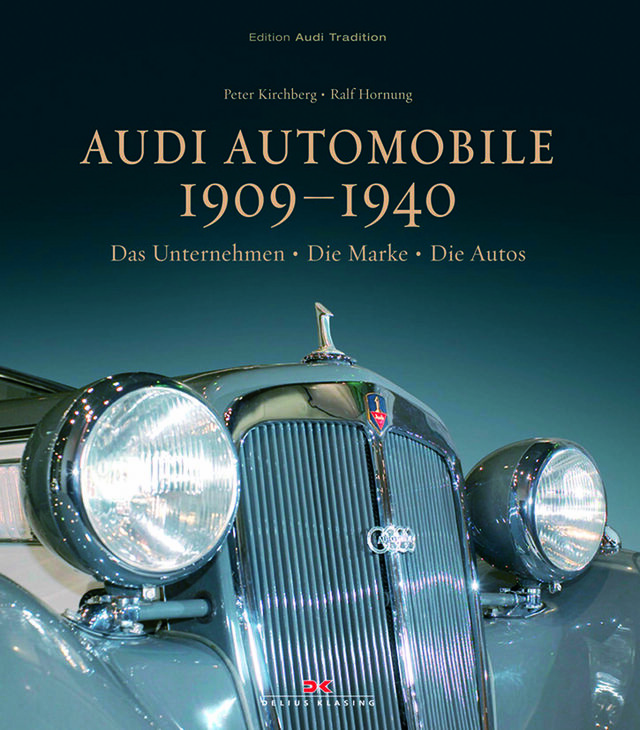 "Audi Automobile 1909 - 1940" | Audi MediaCenter